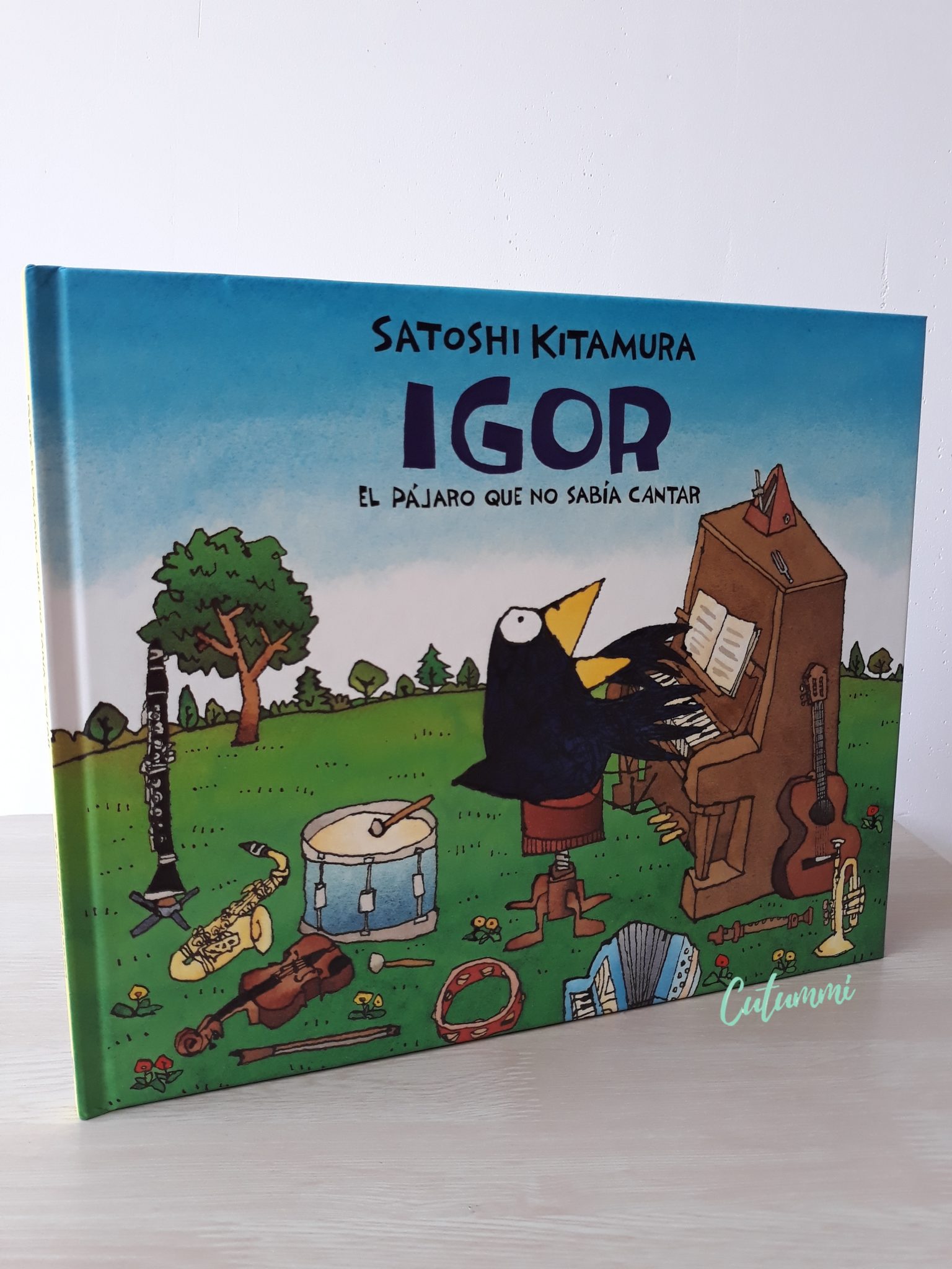 Igor el pájaro que no sabía cantar / Satoshi Kitamura – CUTUMMI ...